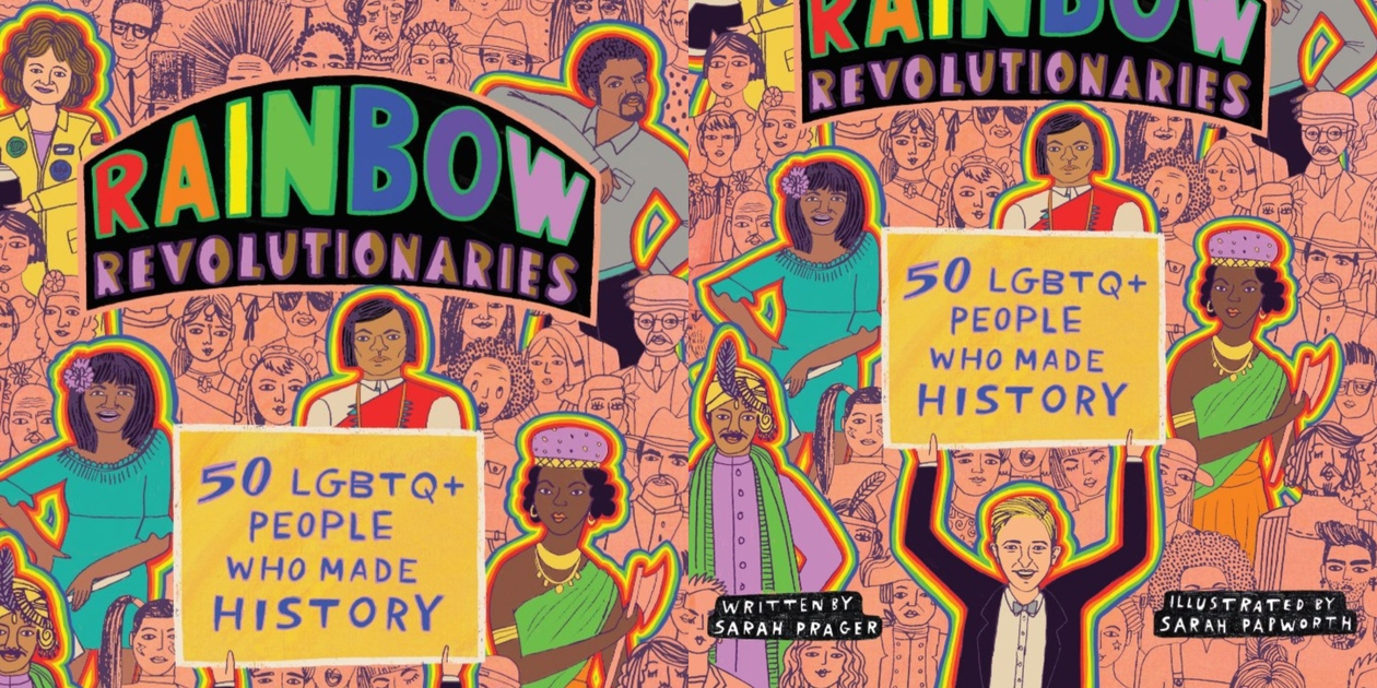 *Rainbow Revolutionaries*: el hermoso libro con 50 personas históricas ...