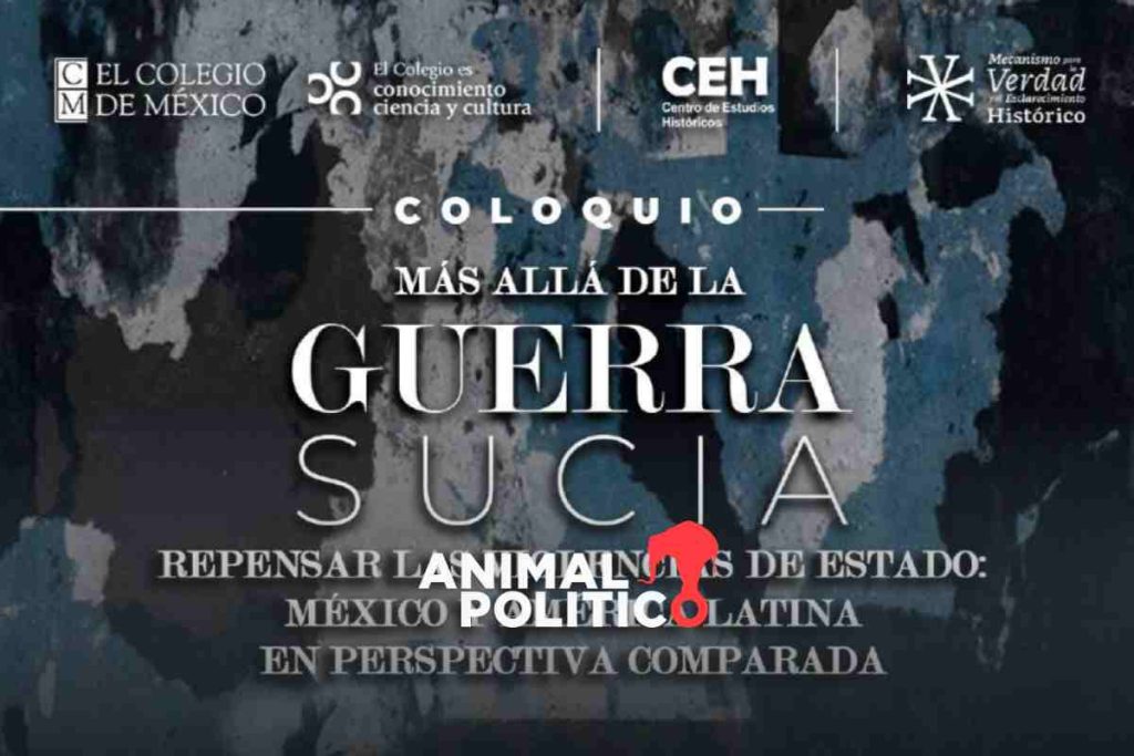 Cancela Gobernación coloquio sobre la Guerra Sucia; académicos ...
